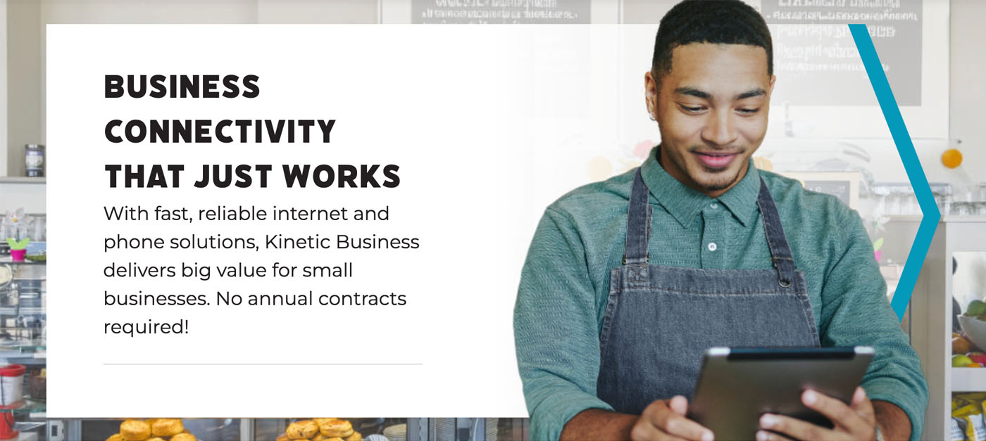 Worry-Free Small Business Internet & Phone Service | Kinetic Business